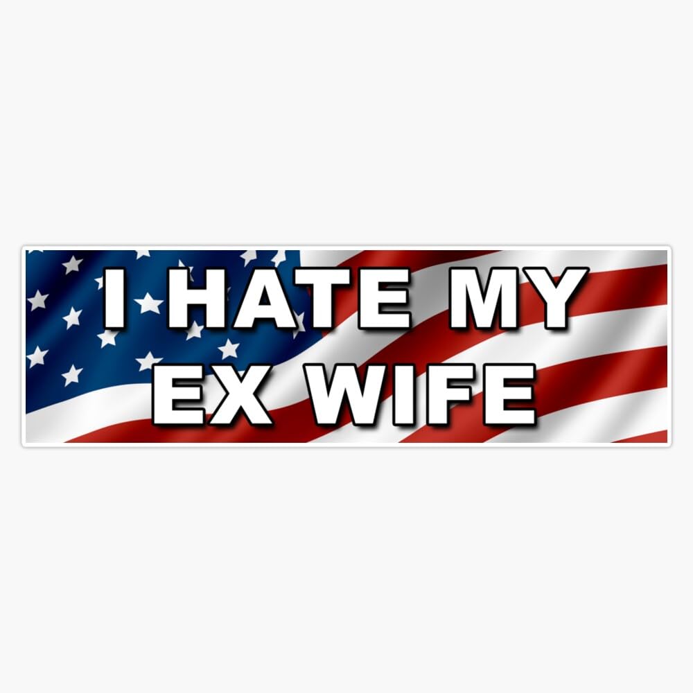 Amazon.com - I Hate My Ex Wife Bumper Sticker Bumper Sticker Vinyl Decal 5"