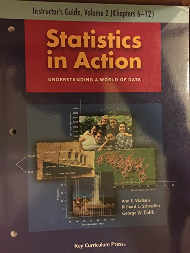 Statistics in Action: Understanding a World of Data, Instructor's Guide ...