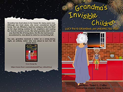 Grandma's Invisible Children: Lucy Pays Grandma An Unexpected Visit ...