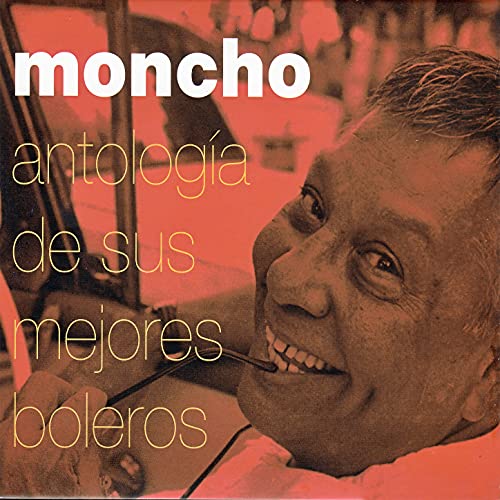 Antología de Sus Mejores Boleros de Moncho en Amazon Music - Amazon.es