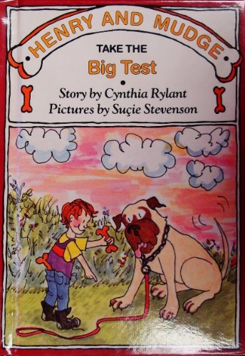 Henry and Mudge Take the Big Test: Rylant, Cynthia, Stevenson, Sucie ...