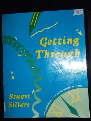 Getting Through: Communication for Young Workers: Stuart Sillars ...