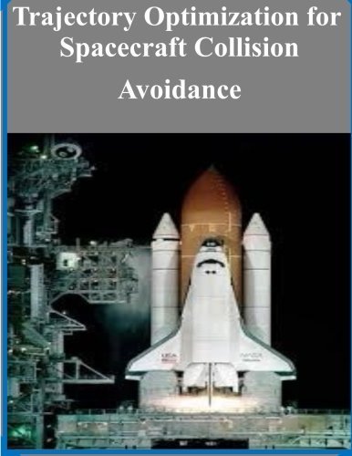 Trajectory Optimization for Spacecraft Collision Avoidance by Air Force ...