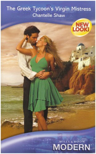 The Greek Tycoons Virgin Mistress: Chantelle Shaw: 9780263853261 ...