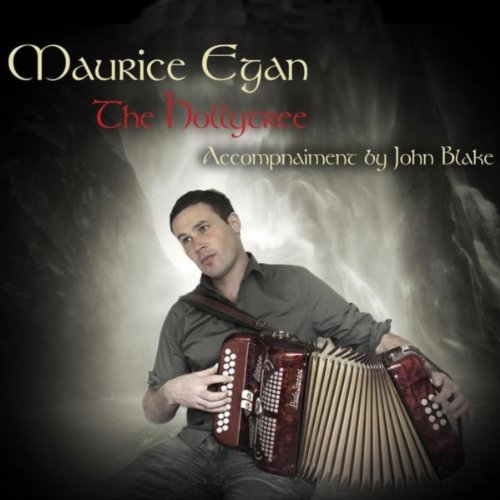 Play The Hollytree (feat. John Blake) by Maurice Egan on Amazon Music