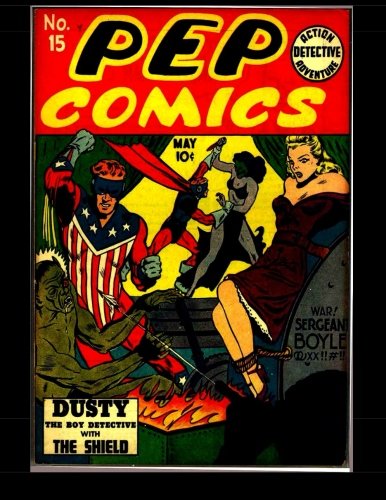 Pep Comics #15: Golden Age Superhero Comic: Magazines Inc., M.L.J ...