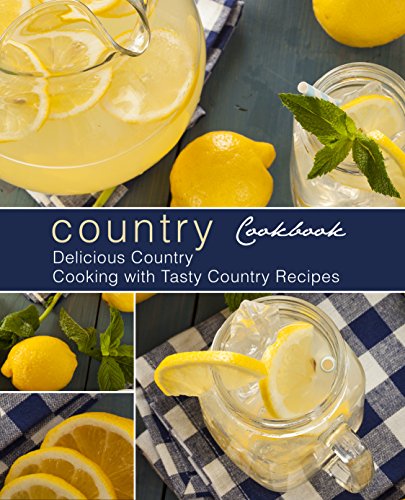 Amazon.com: Country Cookbook: Delicious Country Cooking with Tasty ...