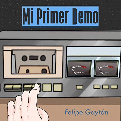 Play Mi Primer Demo by Felipe Gaytan on Amazon Music