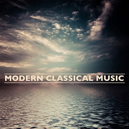 Play Modern Classical Music by VARIOUS ARTISTS on Amazon Music