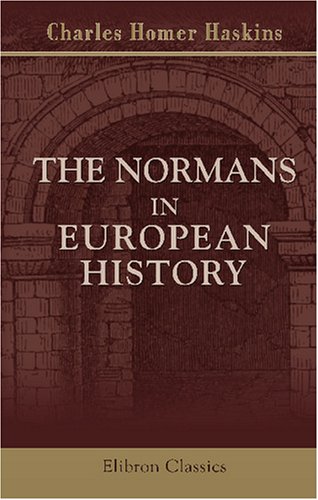 The Normans in European History : Homer Charles Haskins: Amazon.in: Books
