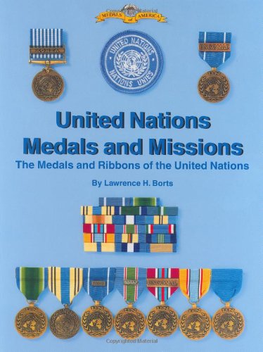 United Nations Medals and Missions: Amazon.co.uk: Borts, Lawrence ...