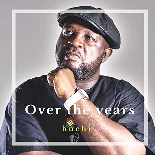 Over the Years by Buchi on Amazon Music - Amazon.co.uk