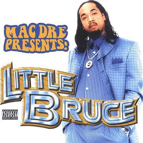Little Bruce, Mac Minister - Mac Dre Presents Little Bruce - Amazon.com ...