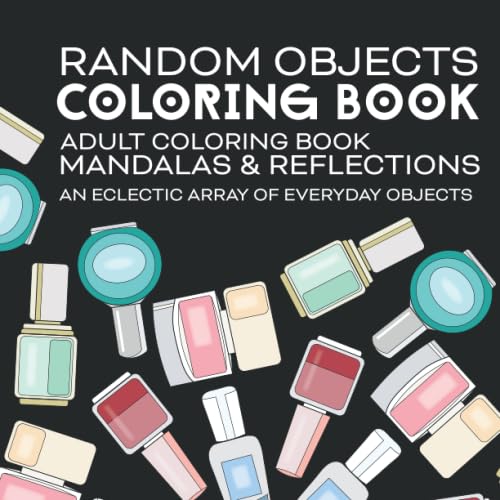 Amazon.com: Random Objects Coloring Book: Adult Coloring Book ...