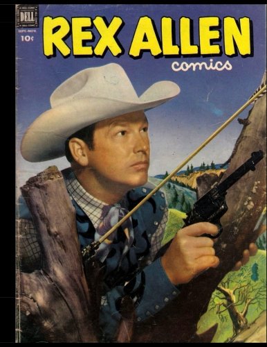 Rex Allen Comics #6: Great Western Adventures from the 1950's: Therrian ...