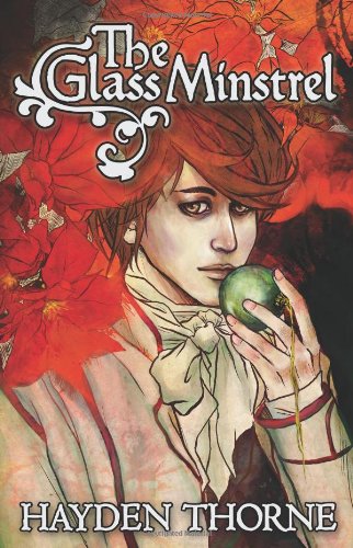 Amazon.com: The Glass Minstrel: 9780982826713: Thorne, Hayden: Books