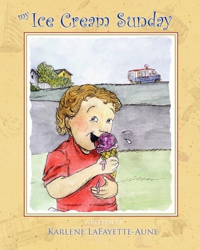 My Ice Cream Sunday: Lafayette-aune, Karlene, Bouthyette, Valerie ...