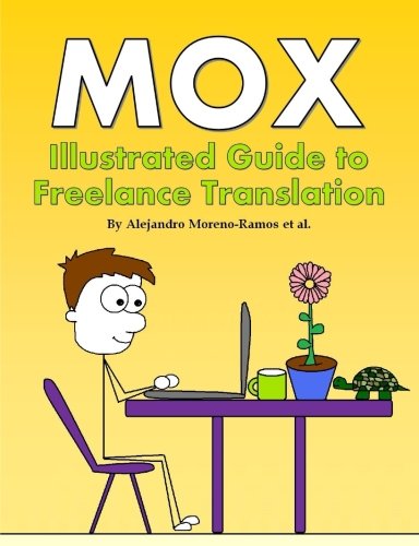 Amazon | Mox: Illustrated Guide to Freelance Translation | Moreno-Ramos ...