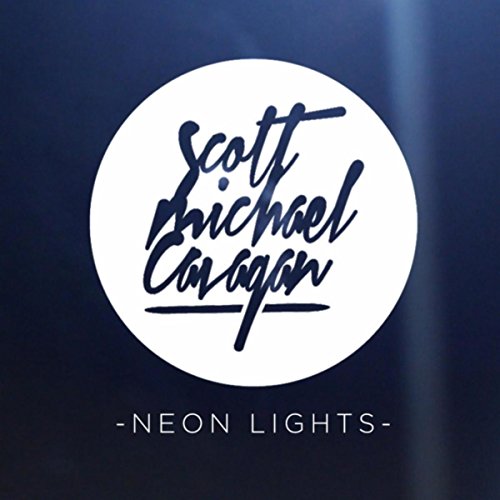 Play Neon Lights EP by Scott Michael Cavagan on Amazon Music