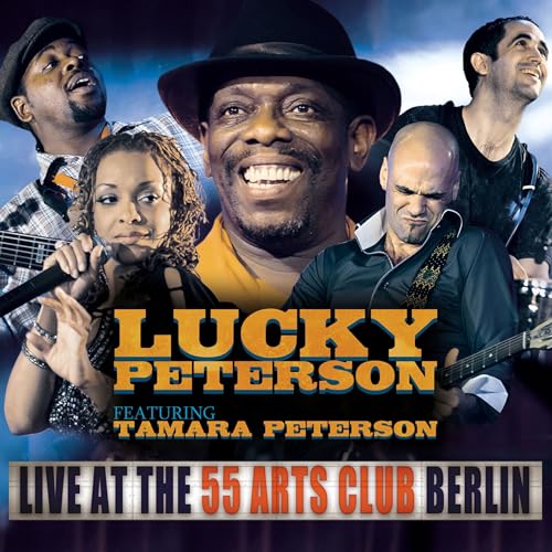 Live at the 55 Arts Club Berlin (Live) by Lucky Peterson on Amazon ...
