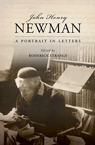 Amazon.com: John Henry Newman: A Portrait in Letters eBook : Strange ...