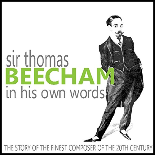 Amazon.com: Sir Thomas Beecham in His Own Words (Audible Audio Edition ...