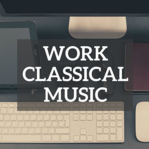 Play Work Classical Music by Ludwig van Beethoven, Frédéric Chopin ...