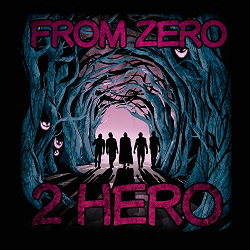 Play From Zero 2 Hero by From Zero 2 Hero on Amazon Music