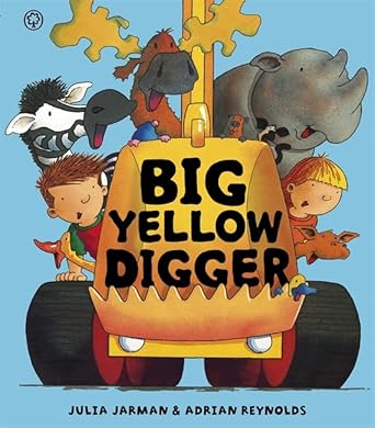 Amazon | Big Yellow Digger | Reynolds, Adrian, Jarman, Julia | Children ...