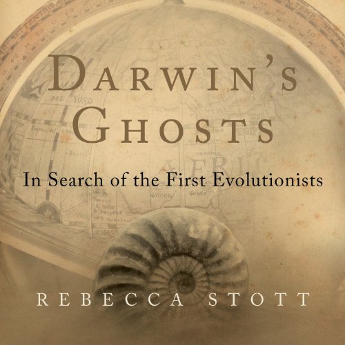 Darwin's Ghosts: In Search of the First Evolutionists (Audio Download ...