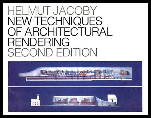 New techniques of architectural rendering: Helmut Jacoby: 9780442212100 ...