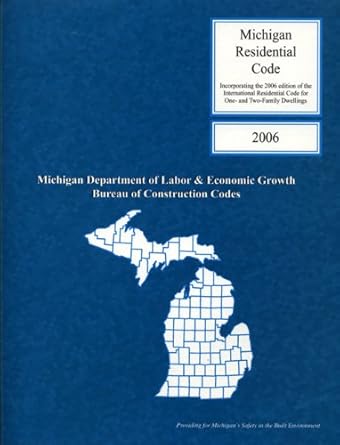 Michigan Residential Code 2006: Michigan Department of Labor & Economic ...