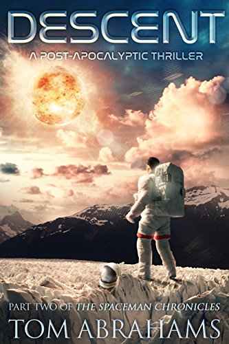 Amazon.com: Descent: A Post Apocalyptic Thriller (The SpaceMan ...