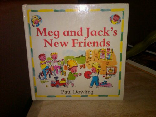 Meg and Jack's New Friends: Dowling, Paul: 9780395535134: Amazon.com: Books