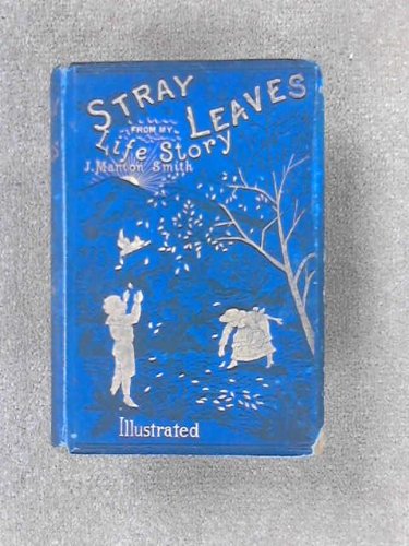 Stray Leaves From my Life Story: unknown author: Amazon.com: Books