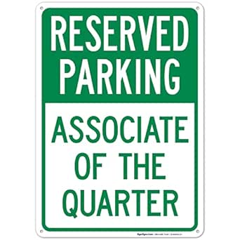 Associate of The Quarter Sign, 10x14 Inches, Rust Free .040 Aluminum ...