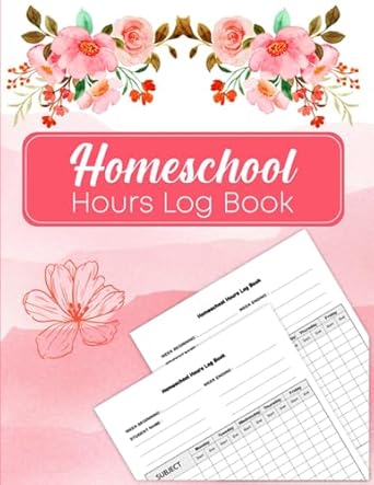 Homeschool hours log book : Daily Lesson & Time Record Book Logbook ...