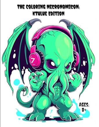 The Coloring Necronomicon: Ktulue Edition: Ktulue, Josh: 9798863206936 ...