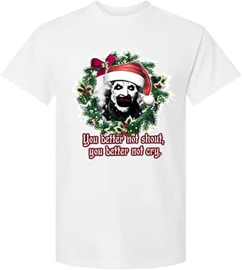 Amazon.com: Terrifier Christmas You Better No Shout You Better Not Cry ...