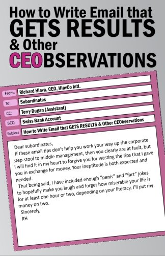 How to Write Email that Gets Results & Other CEObservations: Richard ...