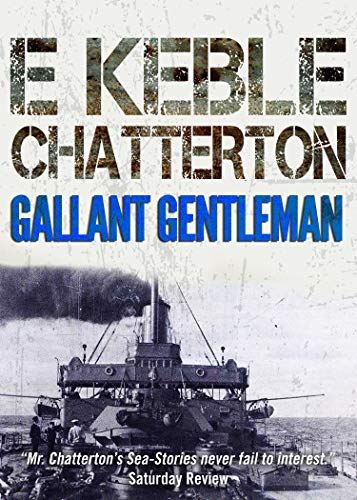 Amazon.com: Gallant Gentlemen eBook : Chatterton, E. Keble: Kindle Store