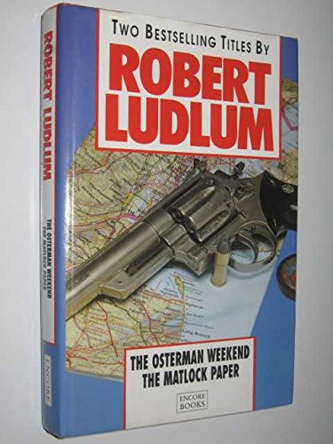 The Osterman Weekend / The Matlock Paper: Robert Ludlum: 9780286125994 ...