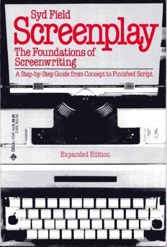 Screenplay: The foundations of screenwriting (A Delta book) by Syd ...