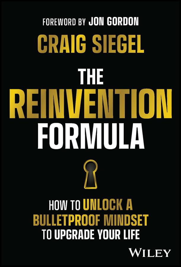Amazon.com: The Reinvention Formula: How to Unlock a Bulletproof ...