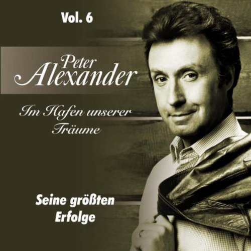 Peter Alexander Vol. 6 von Peter Alexander bei Amazon Music - Amazon.de