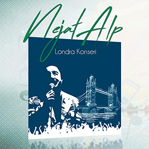 Amazon.com: Londra Konseri : Nejat Alp: Digital Music