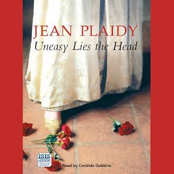 Amazon.com: Uneasy Lies The Head (Audible Audio Edition): Jean Plaidy ...