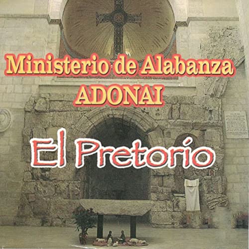 El Pretorio de Ministerio de Alabanza Adonai en Amazon Music Unlimited