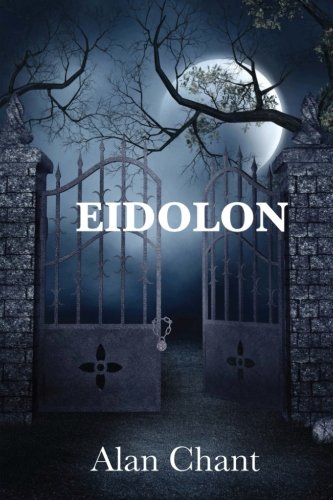 Eidolon: Chant, Alan, Chant, Christina Mary: 9781982081980: Amazon.com ...