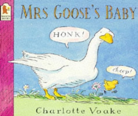Mrs Goose's Baby: Amazon.co.uk: Voake Charlotte: 9780744547917: Books